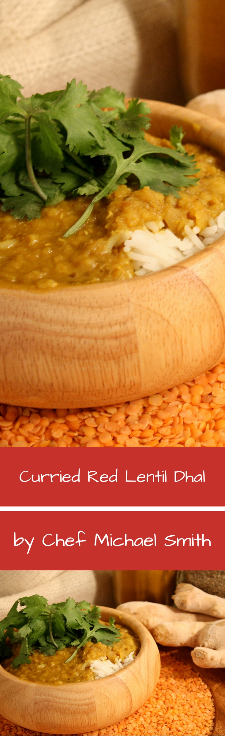 Curried Red Lentil Dhal by Chef Michael Smith – Lentils.org